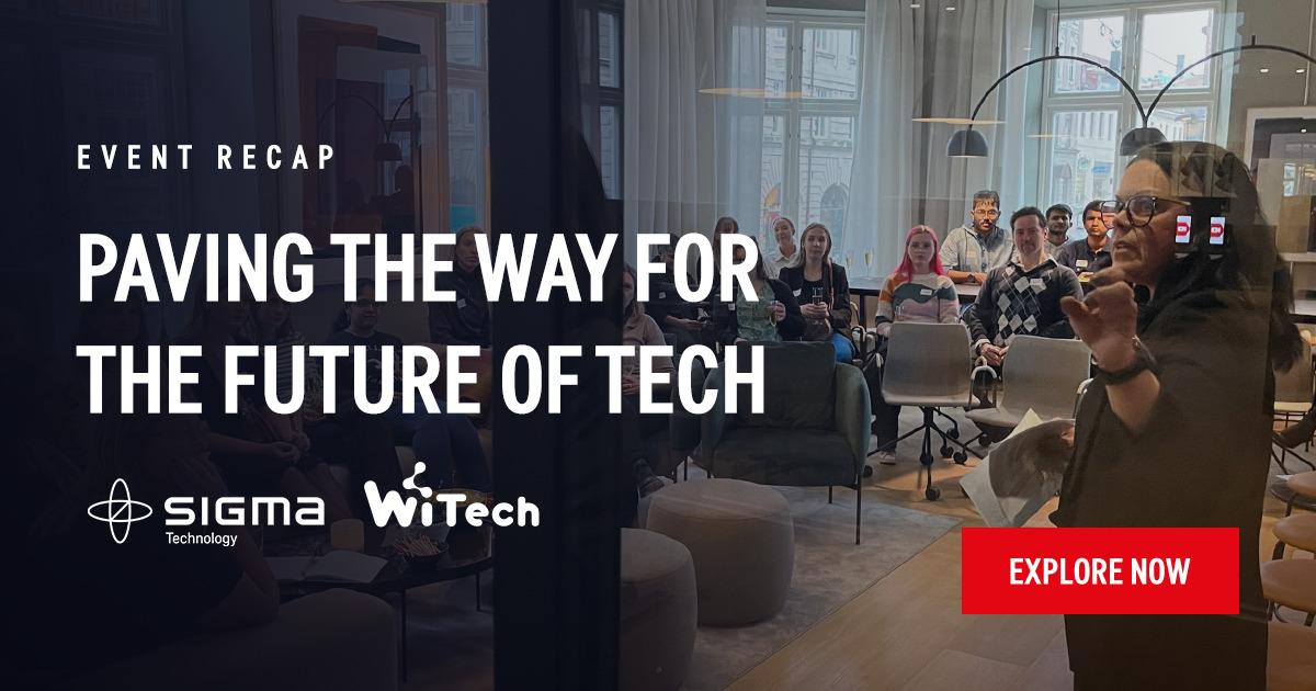 WiTech event - recap: paving the way for the future of tech - Sigma ...