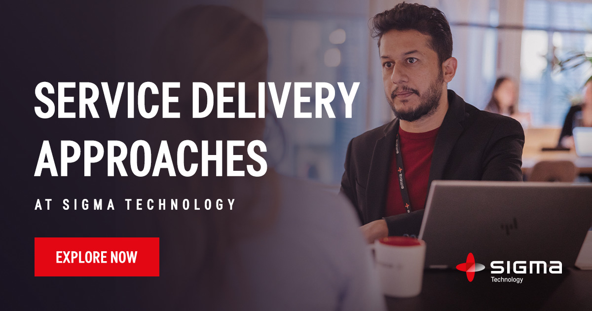 Understanding the Varying IT Service Delivery Approaches - Sigma Technology