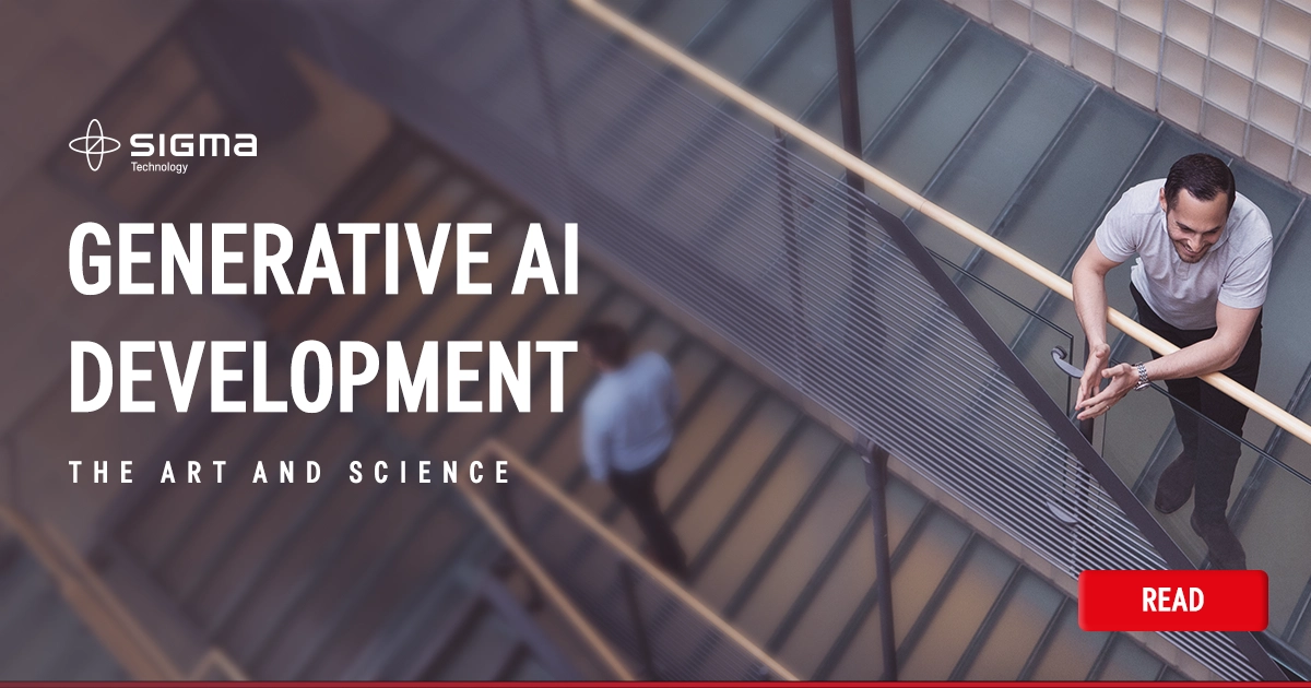 The Art and Science of Generative AI Development - Sigma Technology