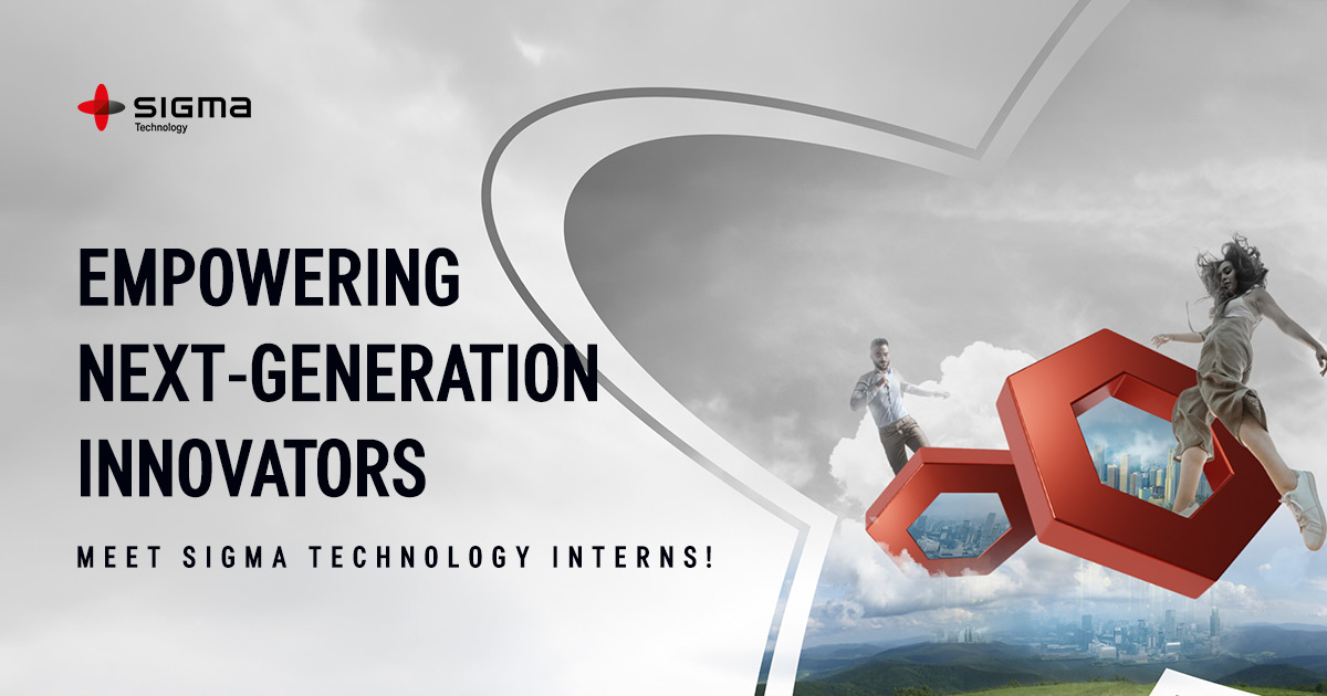 Meet Sigma Technology Interns! - Sigma Technology